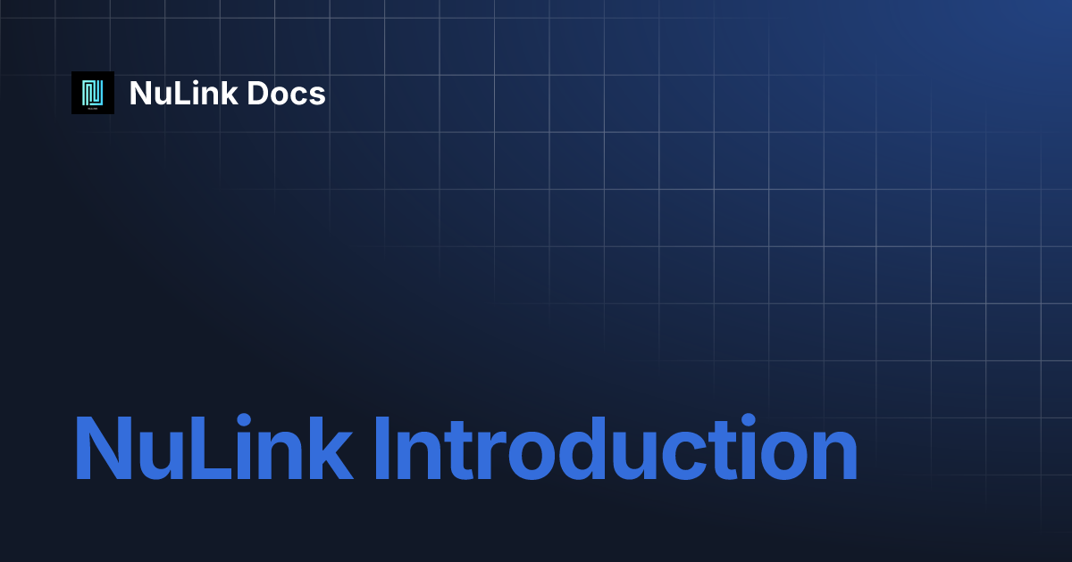 NuLink Introduction | NuLink Docs