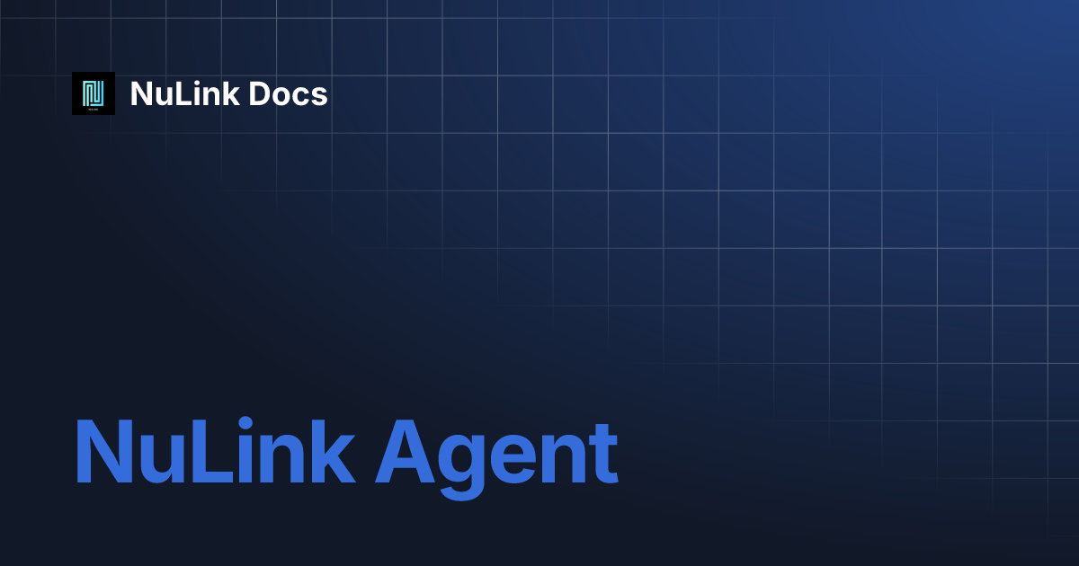 NuLink Agent | NuLink Docs